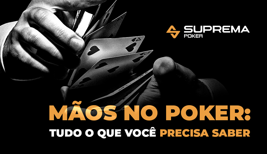 Guia completo das mãos no poker
